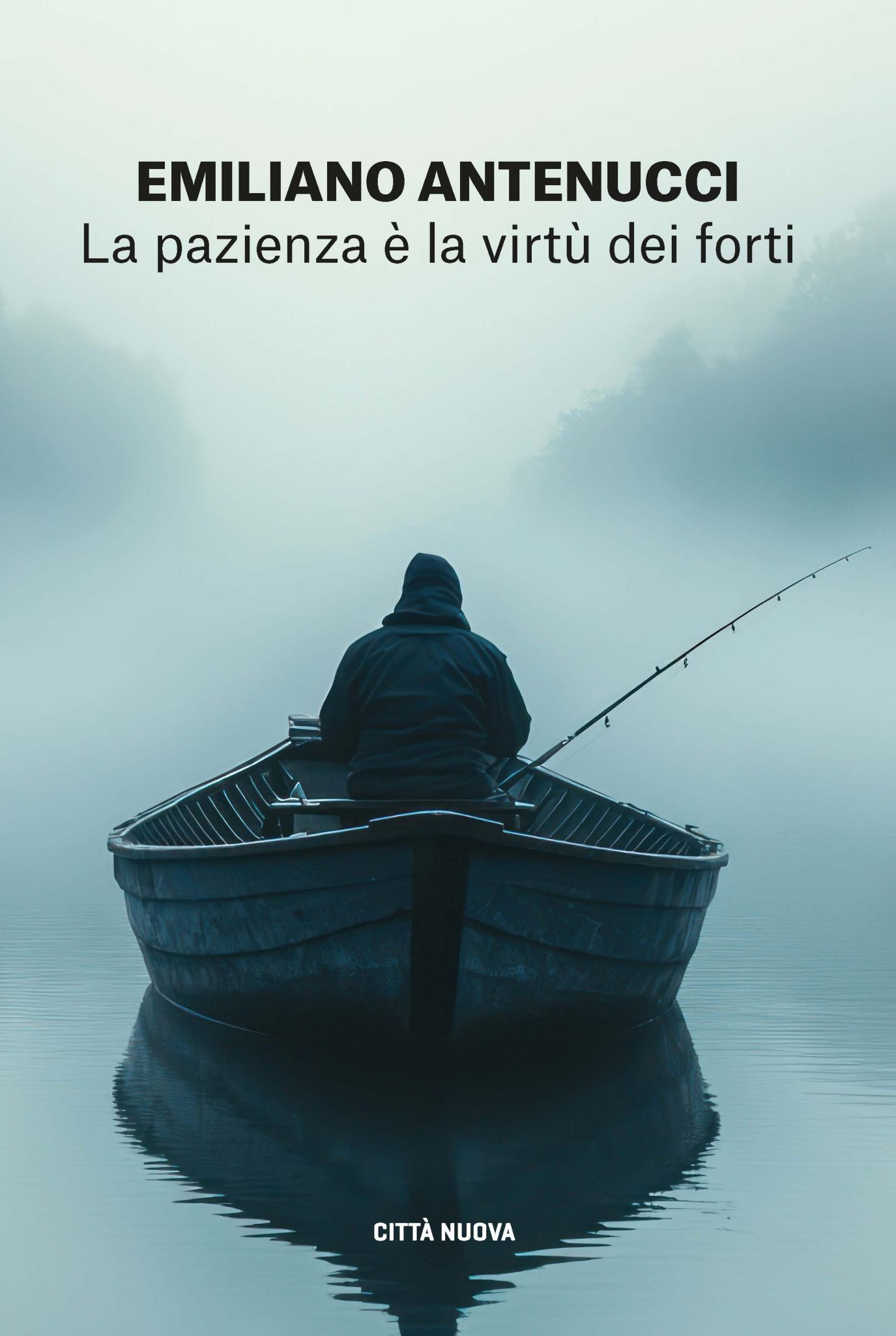 La pazienza è la virtù dei forti - Edizioni Città Nuova